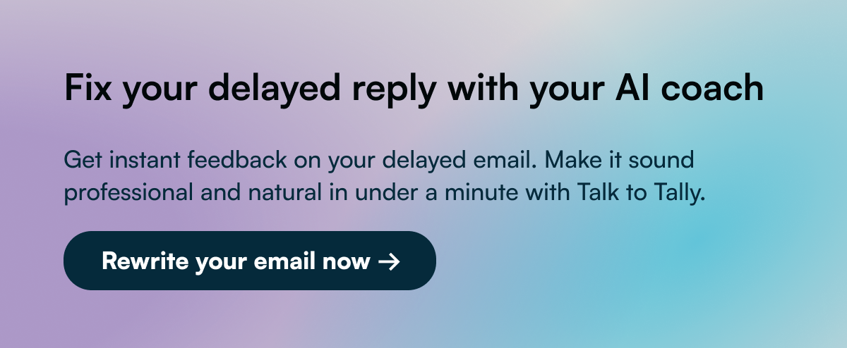 4 Phrases to Apologize for Delayed Email Responses - Talaera