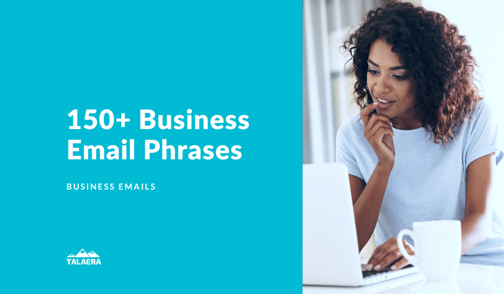150+ Useful Email Phrases That Will Make Your Life Easier - Talaera
