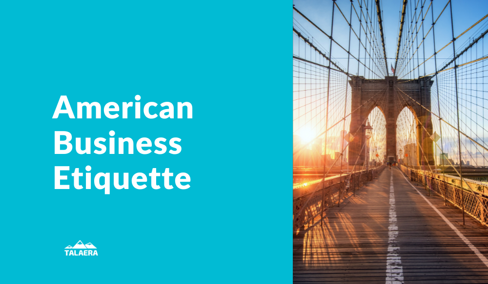 17 Essential Tips For Navigating American Business Etiquette - Talaera
